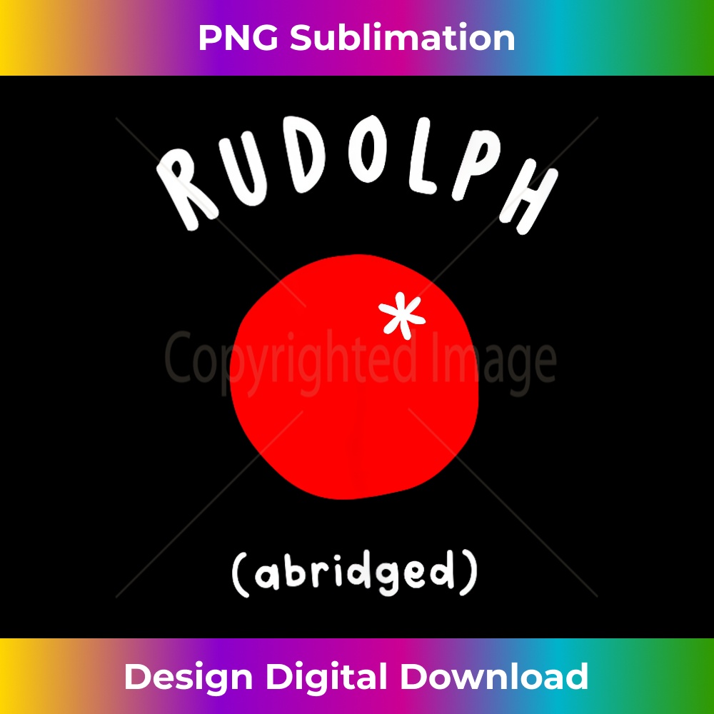 Funny Rudolph Abridged Red Nosed Reindeer Merry Christmas Ta - Inspire ...