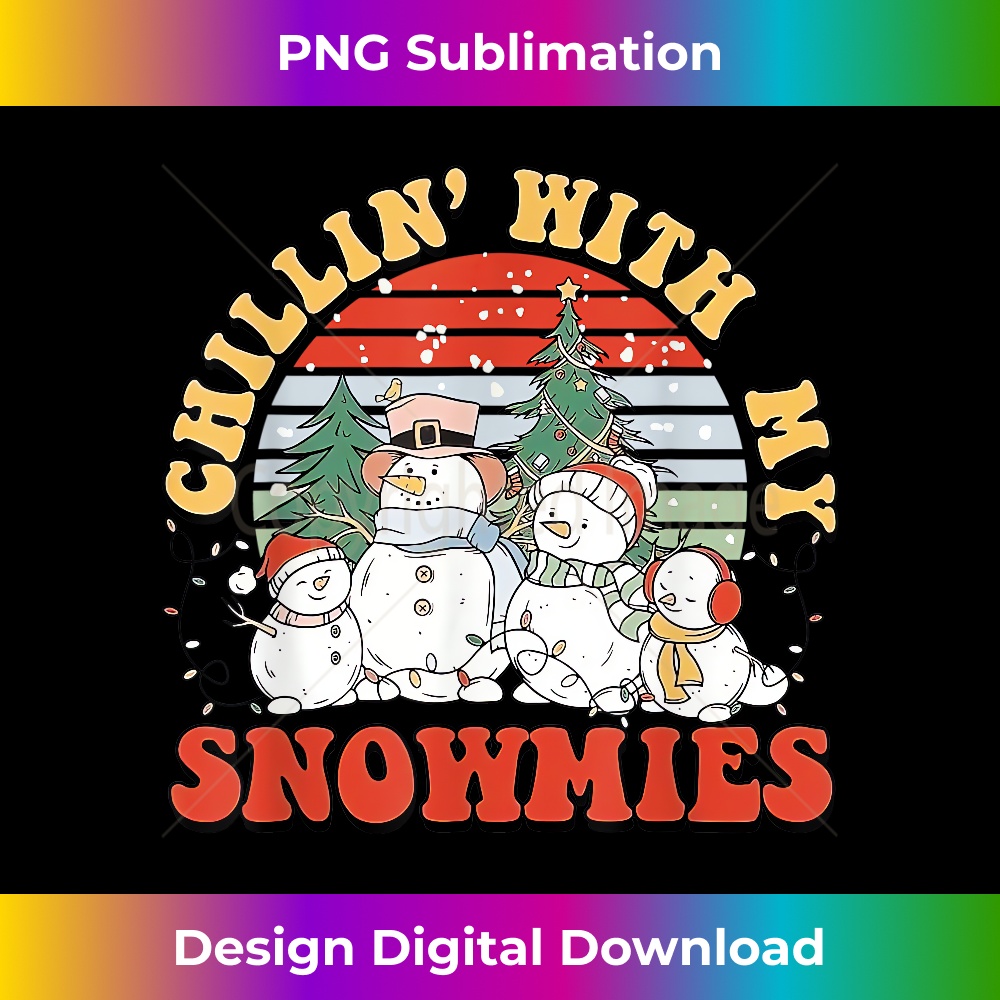 Chilling With My Snowmies Funny Snowman Christmas Pa - Bespo - Inspire ...
