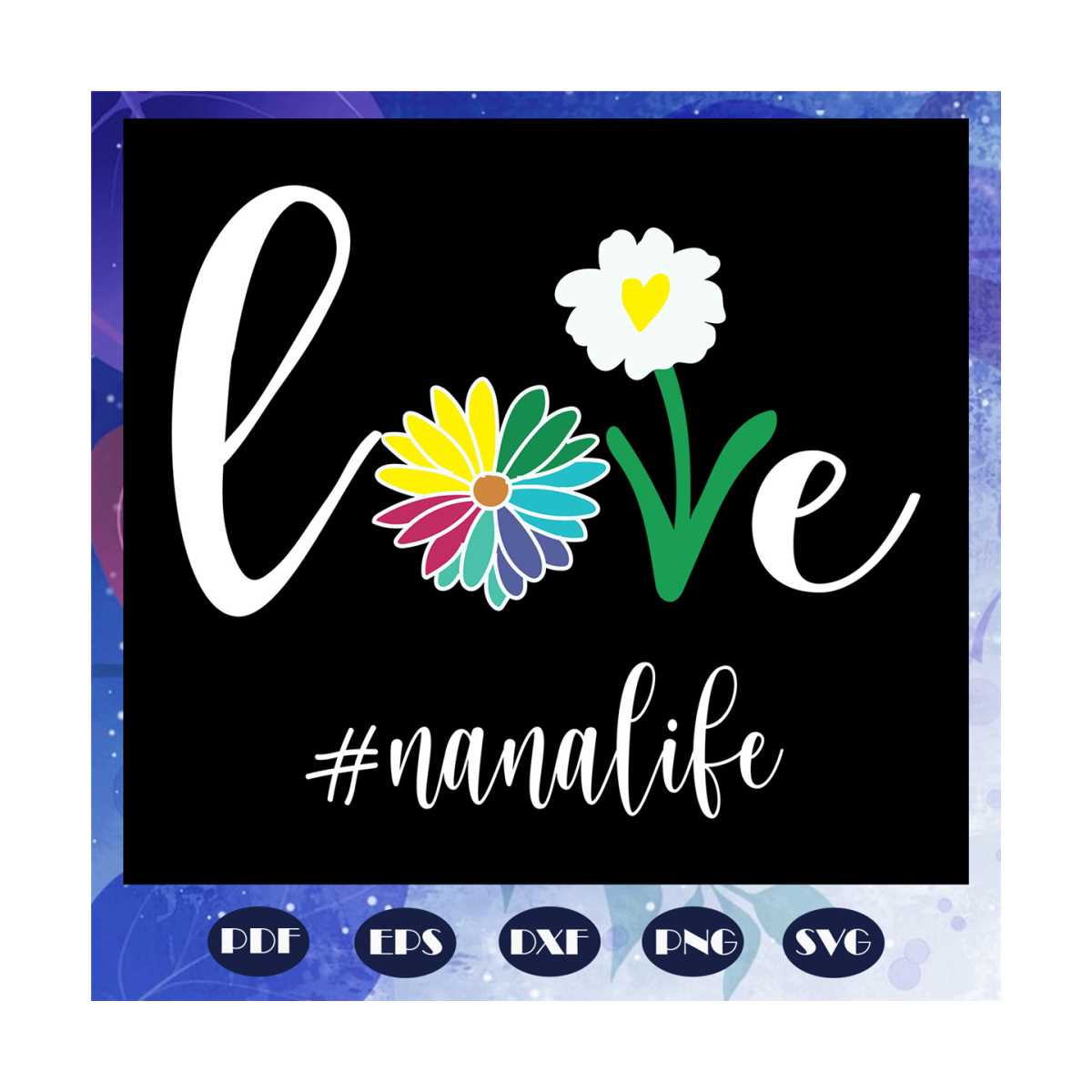 Love nana life svg, nana life svg, nana gift svg, gifts for - Inspire ...
