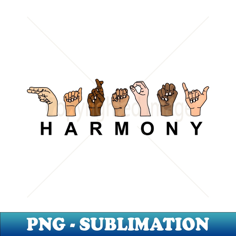 Harmony in Sign Language - Exclusive PNG Sublimation Downloa | Inspire ...