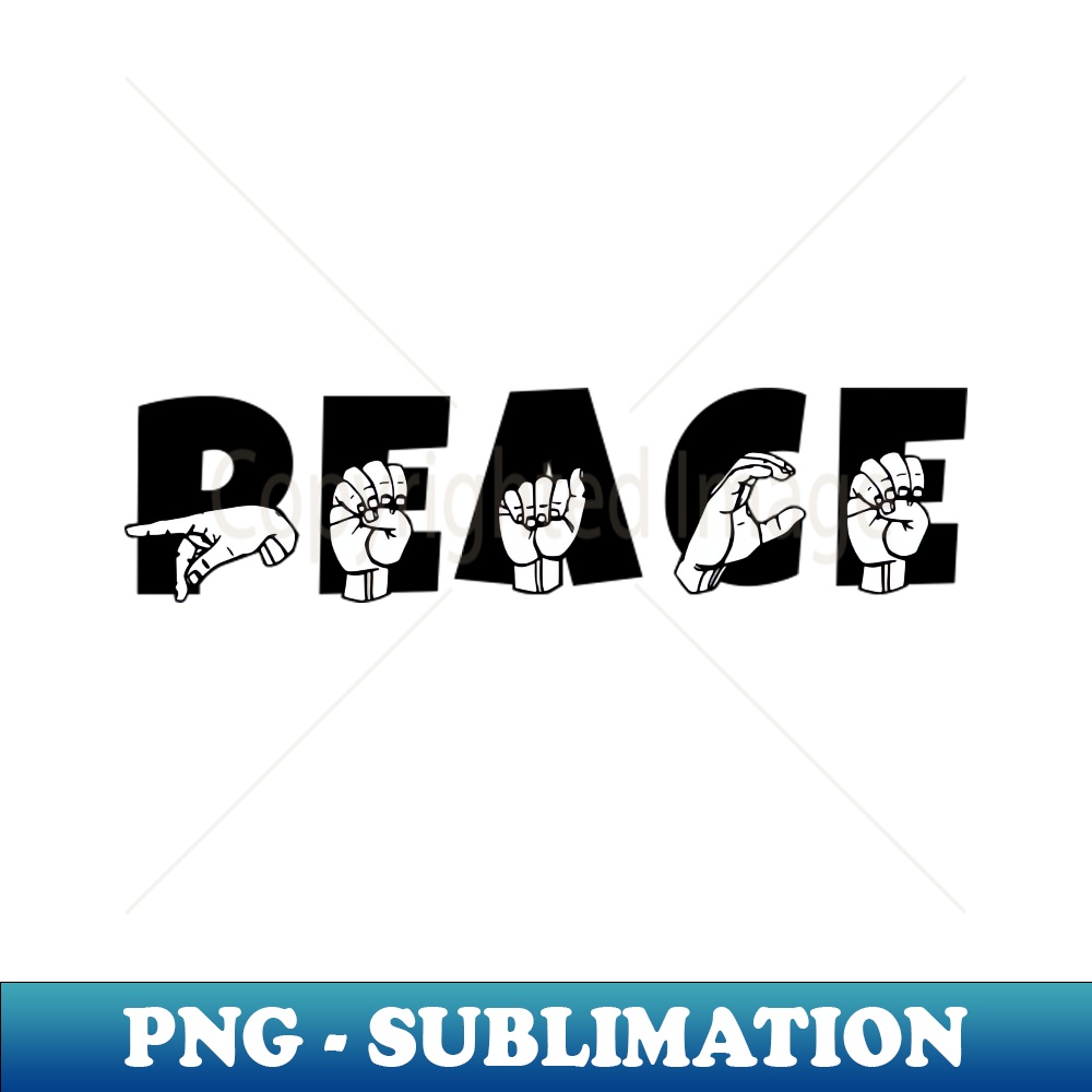 PEACE ASL Sign Language Design - Trendy Sublimation Digital | Inspire ...