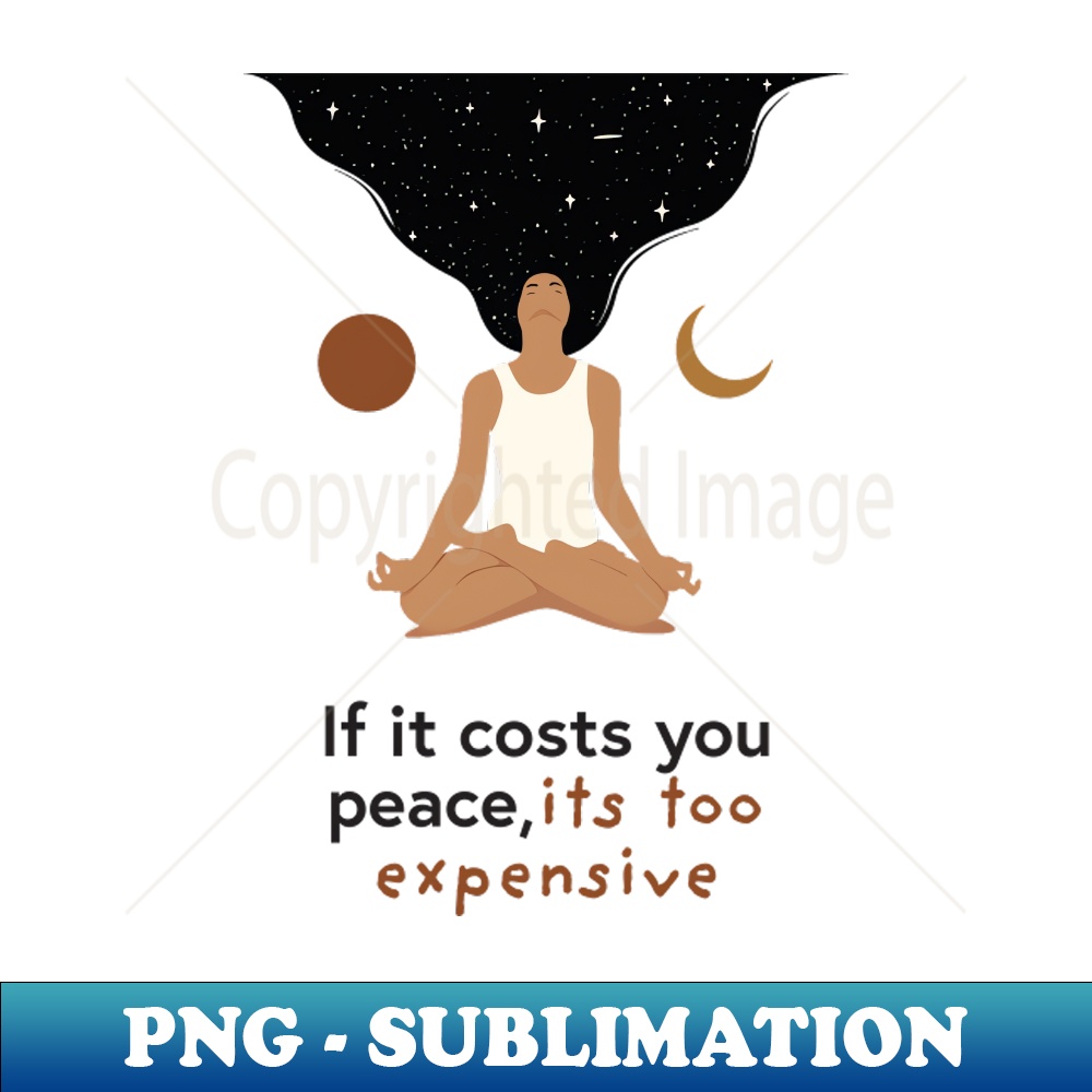 if it costs you peace it is too expensive Peace- World Peace | Inspire ...