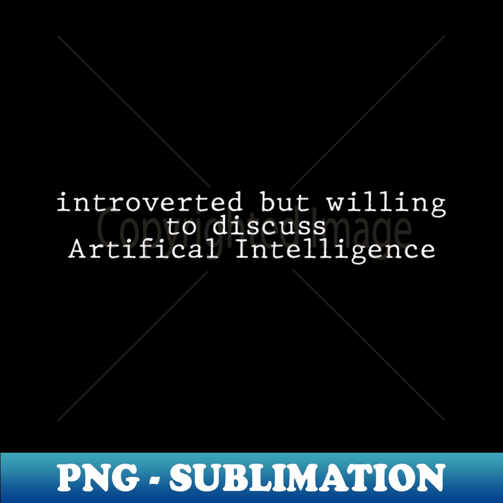 Artificial Intelligence - Instant PNG Sublimation Download - - Inspire ...