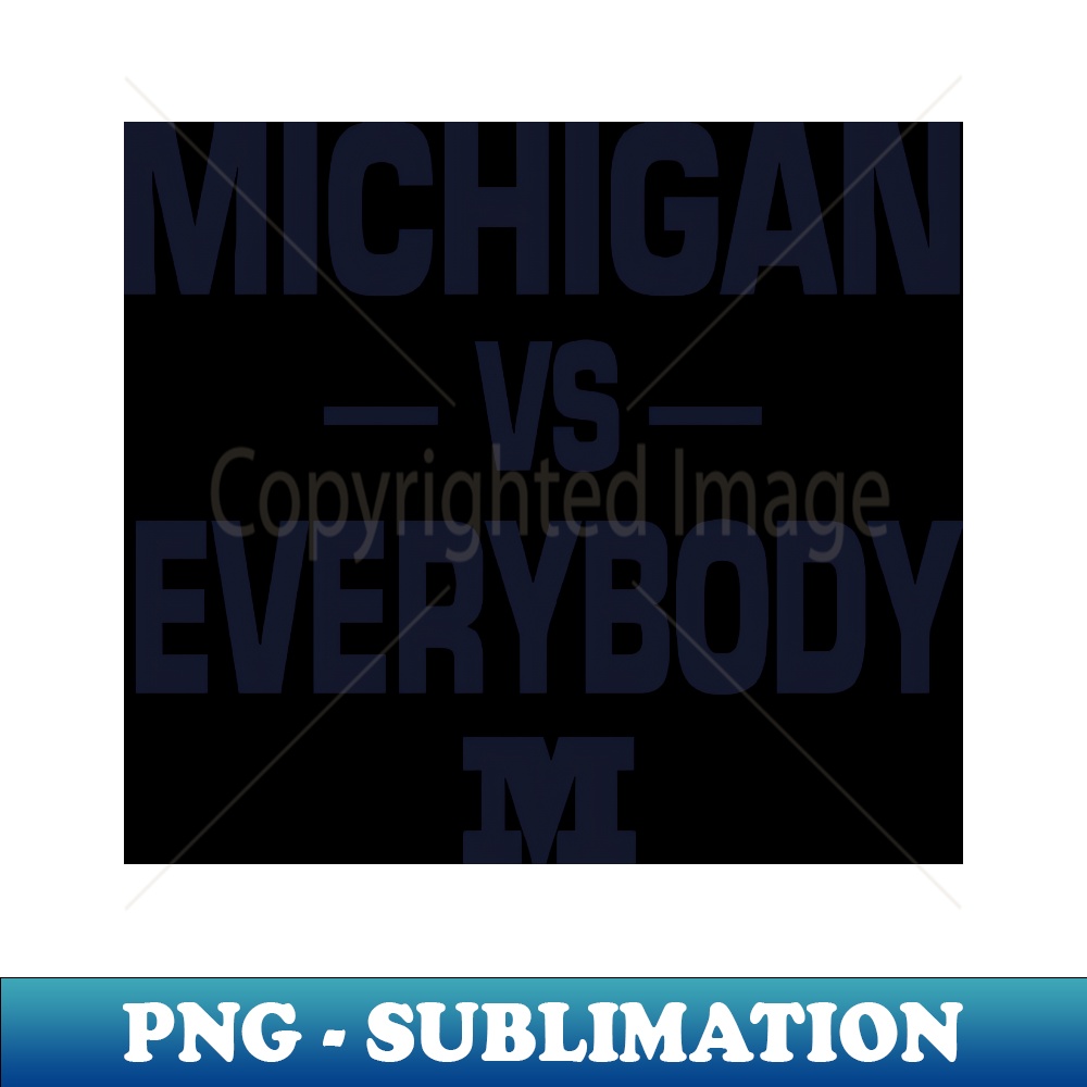 michigan vs everybody - Retro PNG Sublimation Digital Downlo | Inspire ...