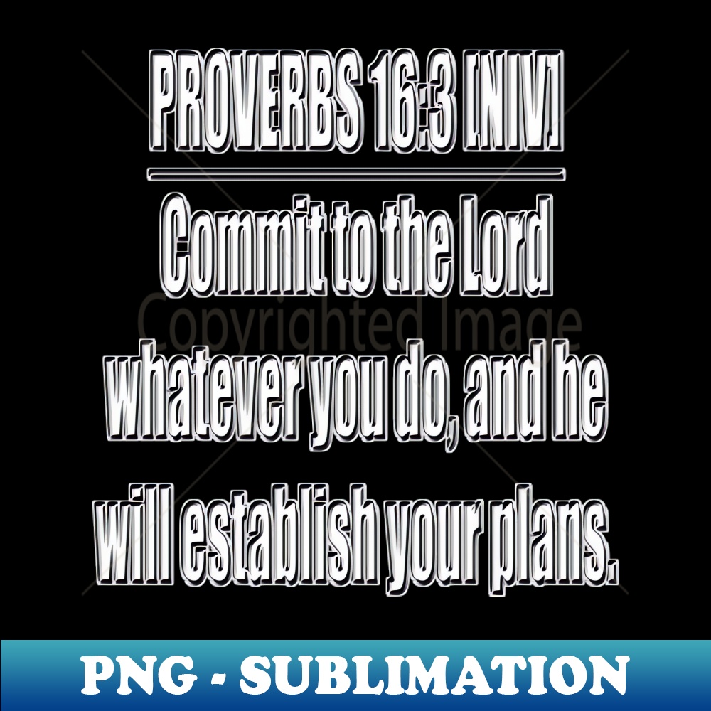 Proverbs 163 NIV Bible Verse - Modern Sublimation PNG File - | Inspire ...