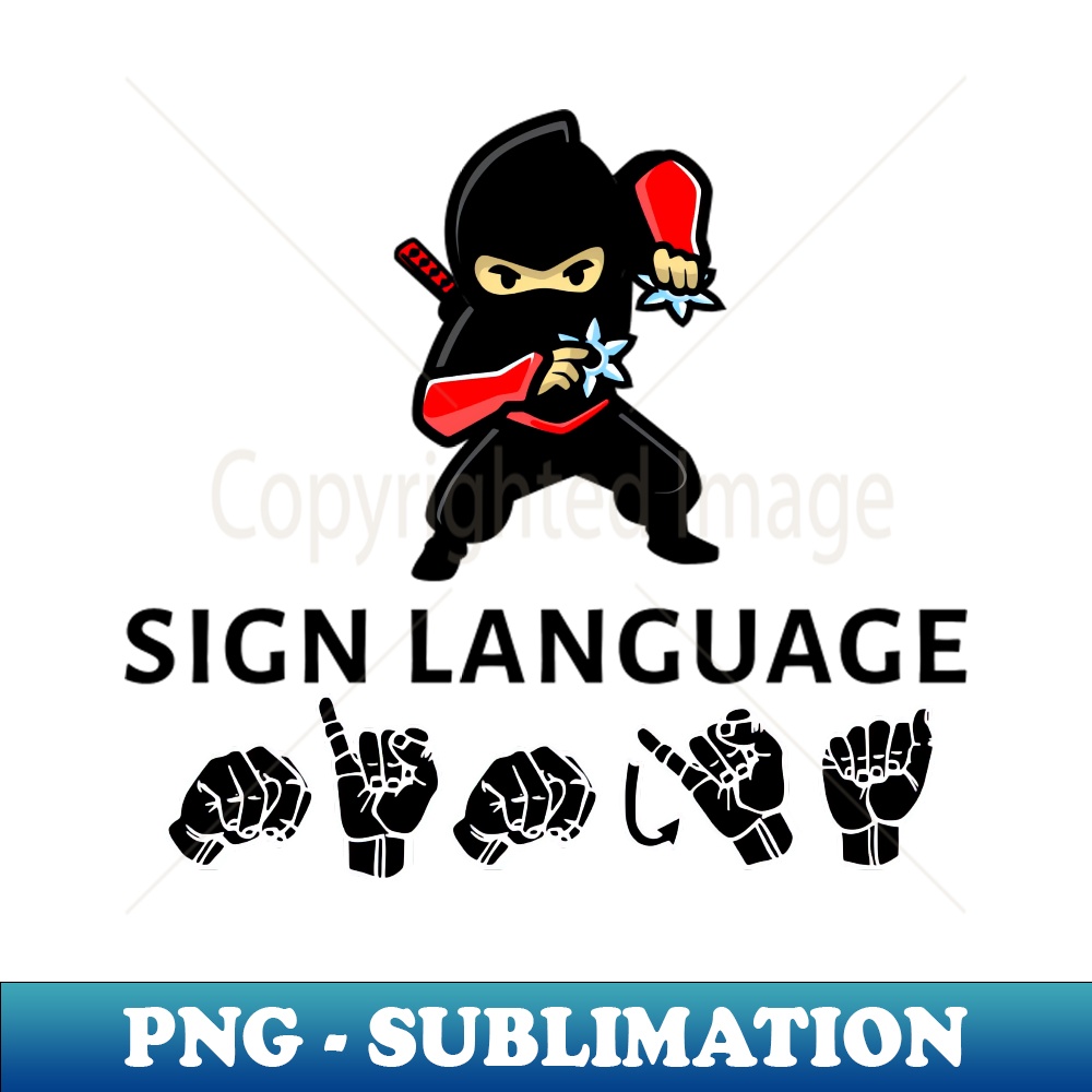 Sign Language Ninja American Sign Language ASL design - PNG | Inspire ...