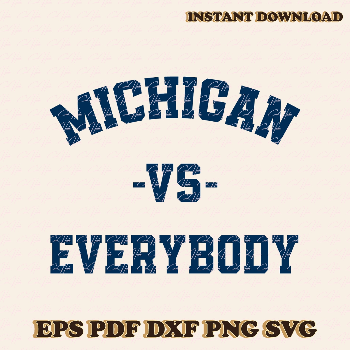 NCAA Michigan Vs Everybody SVG Digital Cricut File - Inspire Uplift