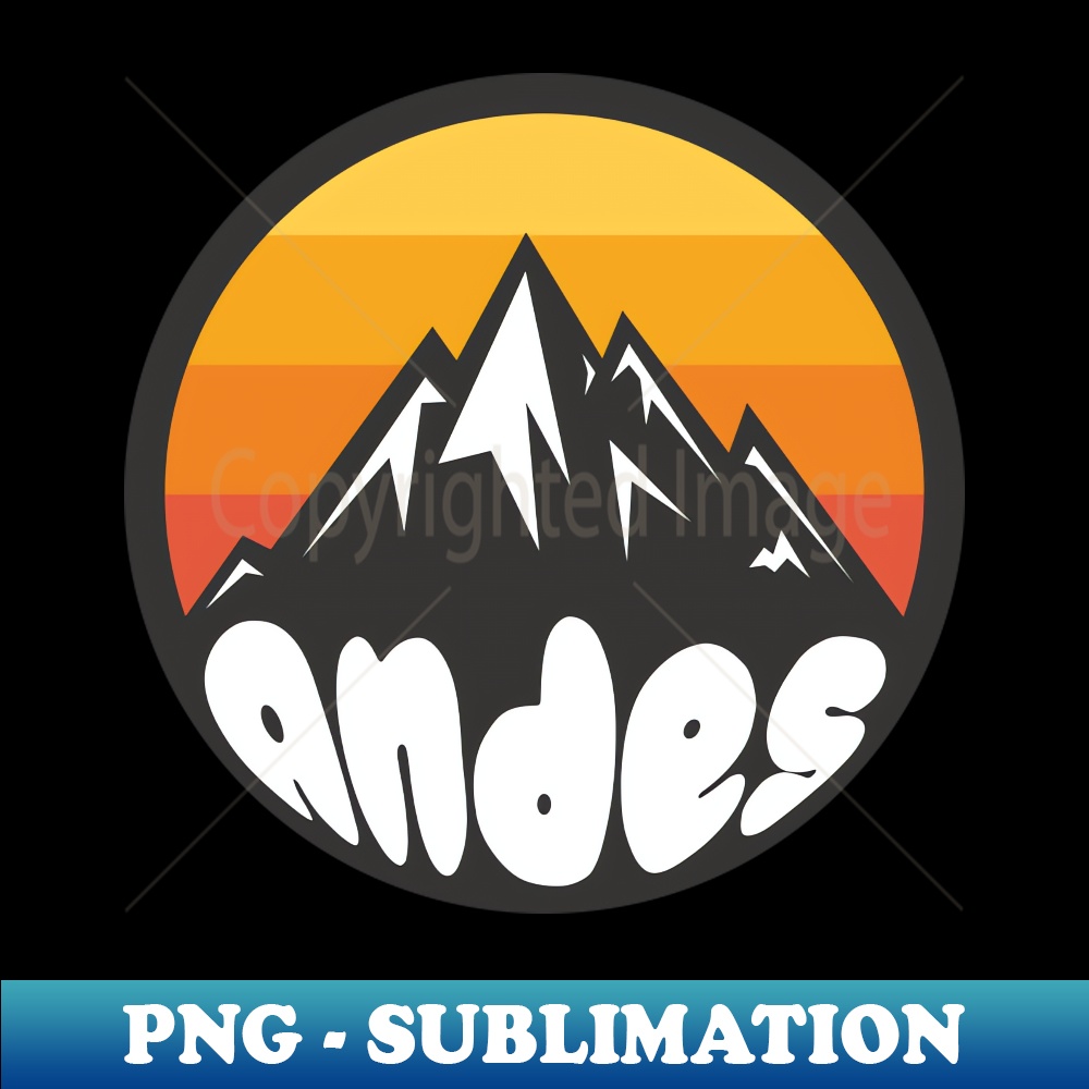 Andes Badges - PNG Transparent Sublimation File - Unleash Yo - Inspire ...