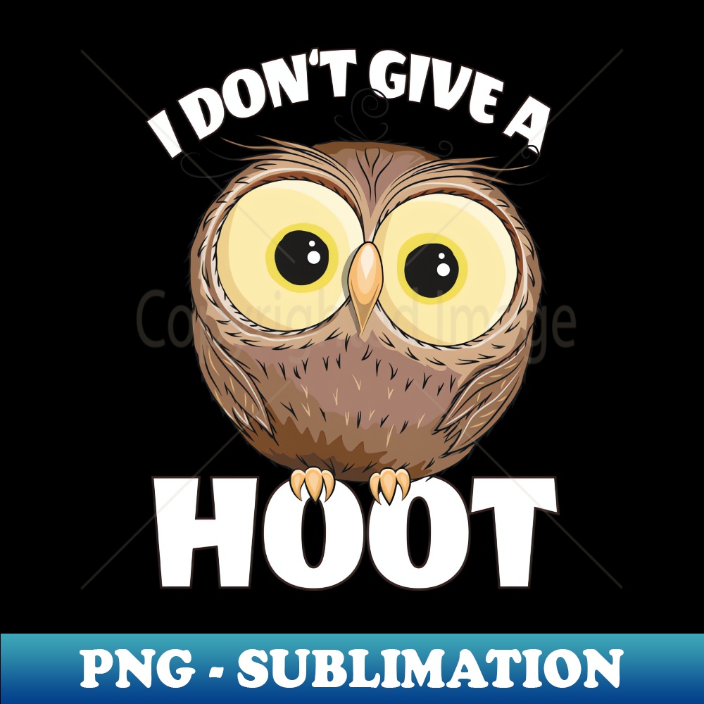 I Dont Give A Hoot Funny Googly Eyes Owl - Signature Sublima | Inspire ...