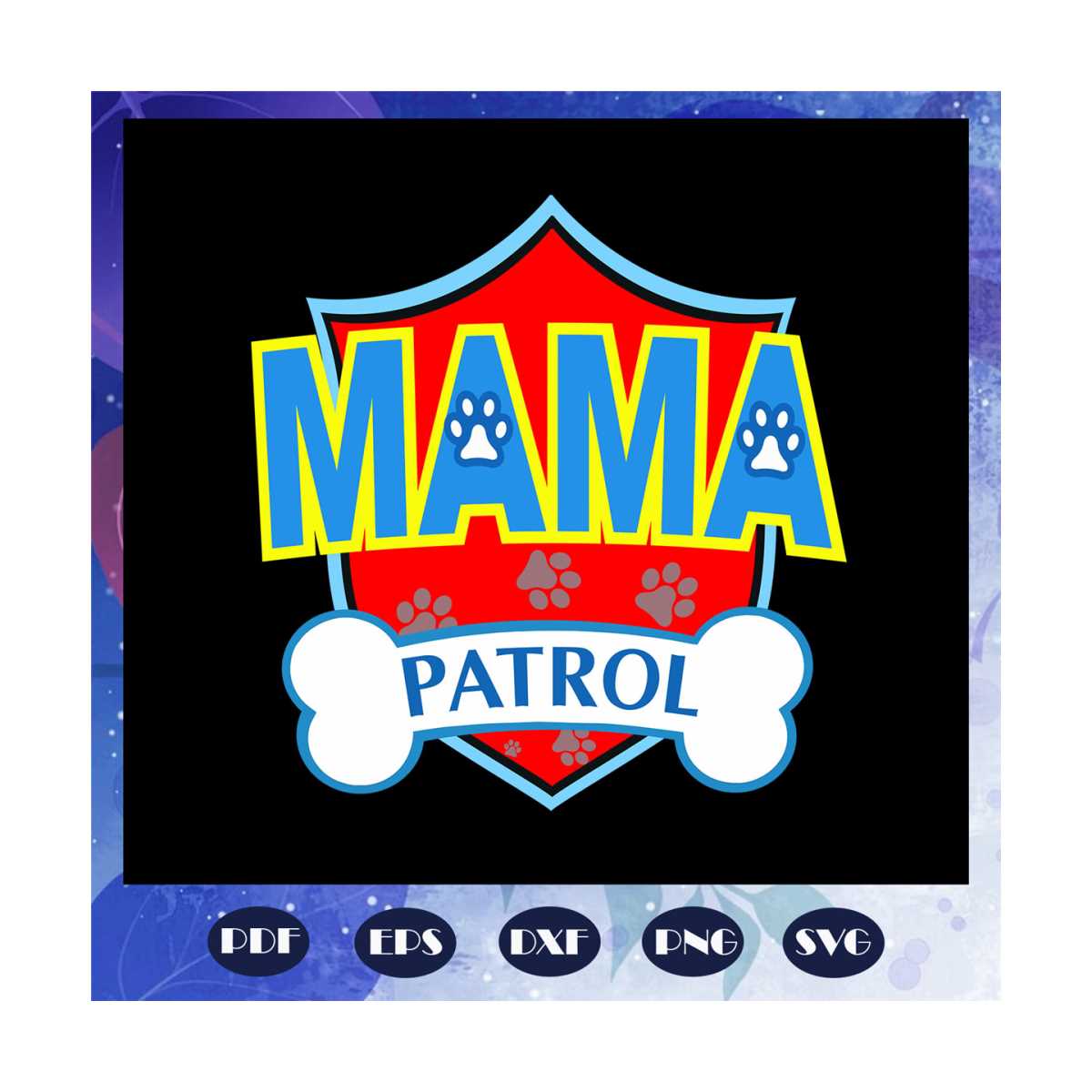 Mama Patrol svg, mothers day svg, mothers day gift, gigi svg | Inspire ...