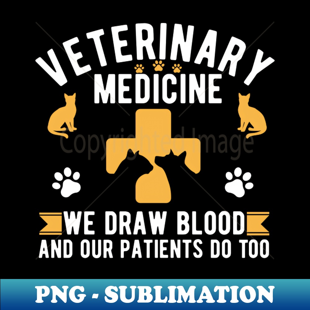 Veterinary Medicine Vet Tech We Draw Blood And Our Patients | Inspire Uplift