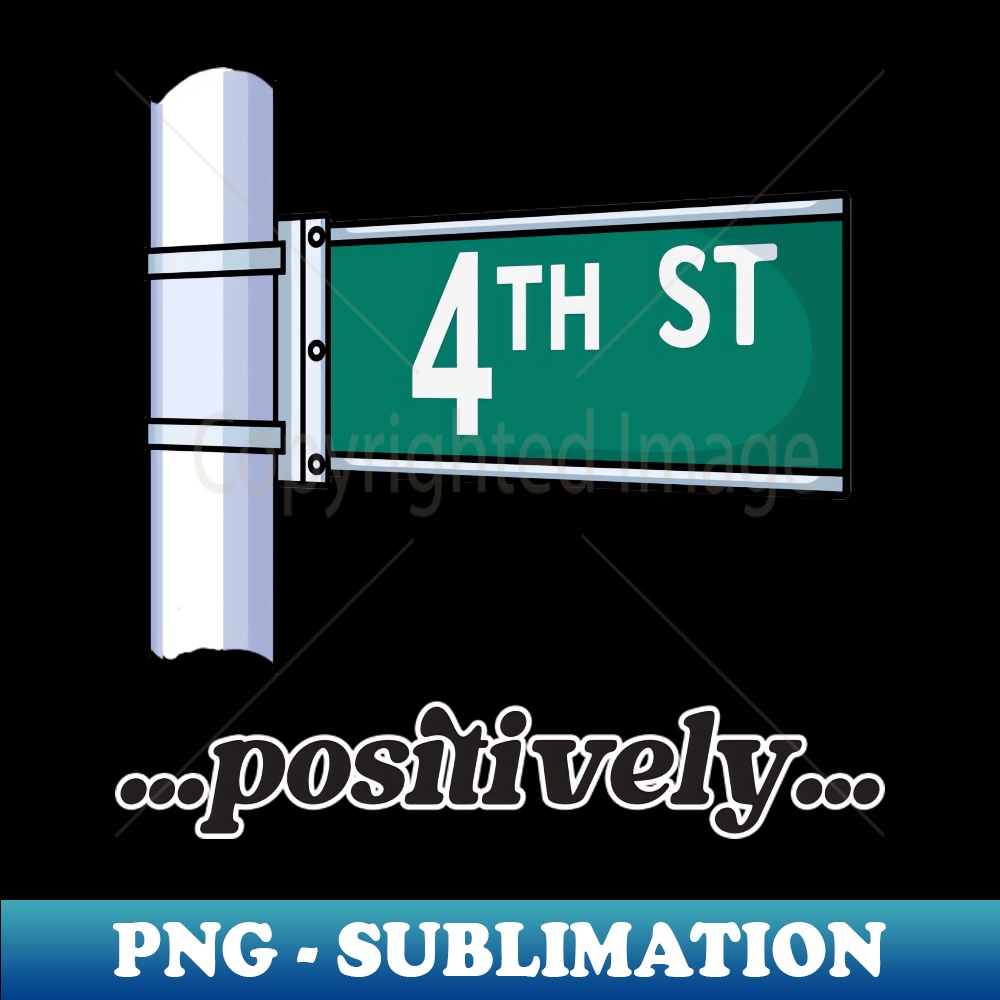 4th Street Sign - PNG Sublimation Digital Download - Enhance | Inspire ...