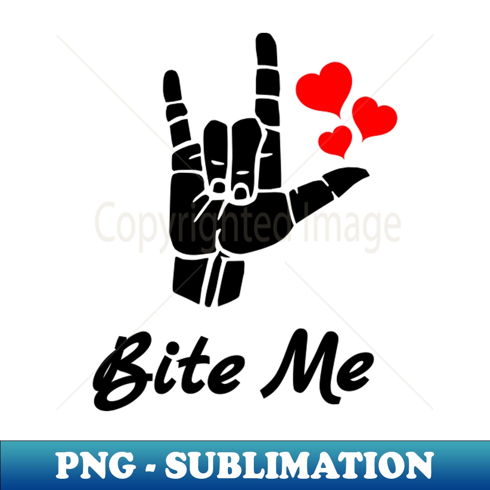 BITE ME ASL Sign Language Design - Premium Sublimation Digit | Inspire ...
