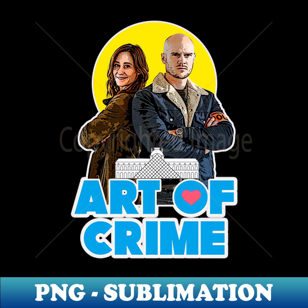 Art of crime french crime series - Exclusive PNG Sublimation - Inspire ...