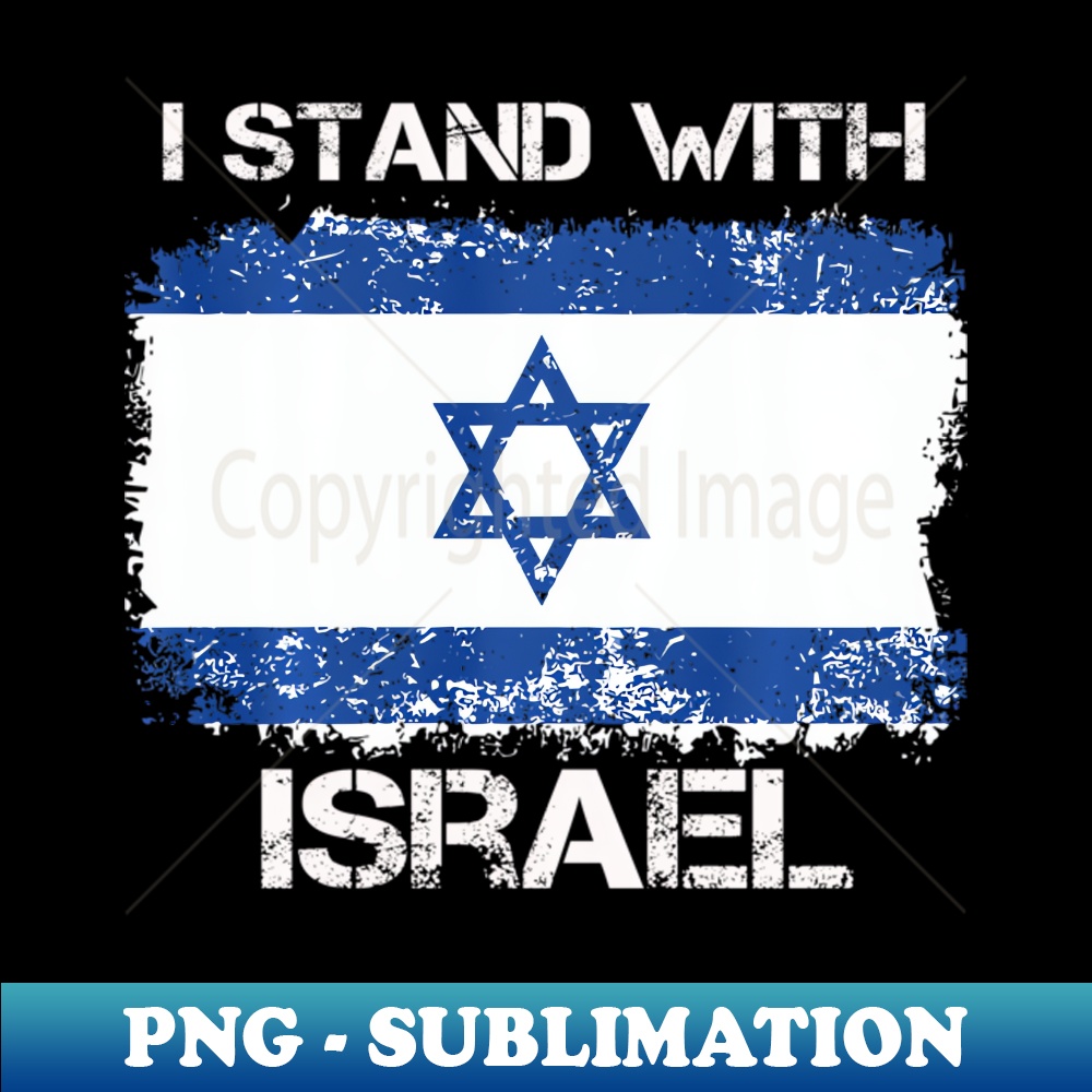 I Stand With Israel Support Israel Love Israeli Brotherhood | Inspire ...