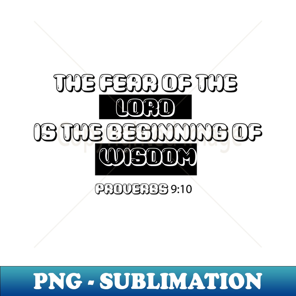 the fear of the lord is the beginning of wisdom - Unique Sub | Inspire ...