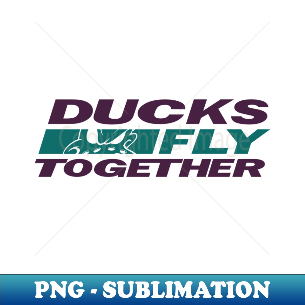 Ducks Fly Together - Premium Sublimation Digital Download - | Inspire ...