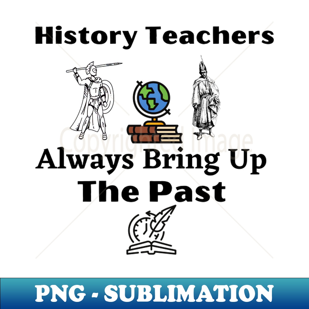 History Teachers Proud Historial Ancient World History - Exc | Inspire ...