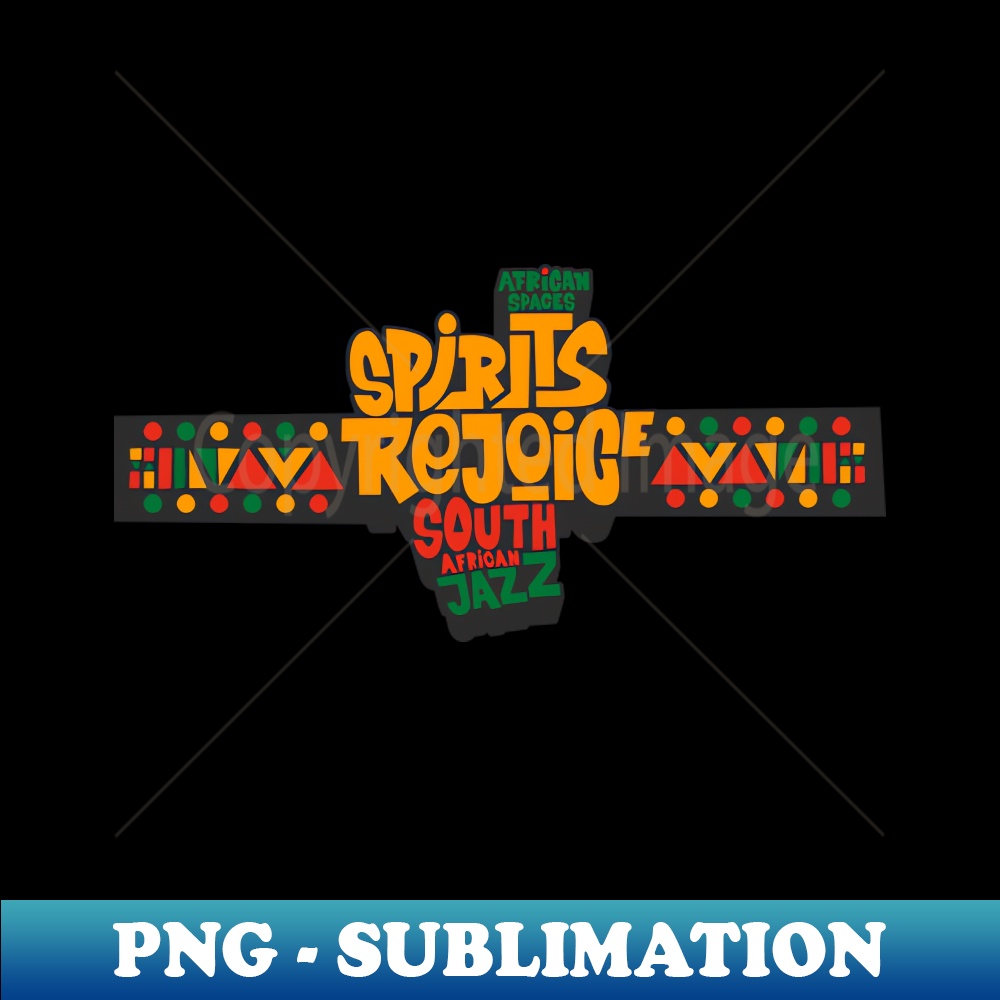 Spirits Rejoice - South African Jazz Masterpiece - Retro PNG | Inspire ...