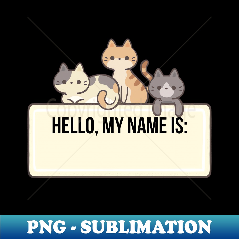 Hello My Name Is - PNG Transparent Digital Download File for | Inspire ...