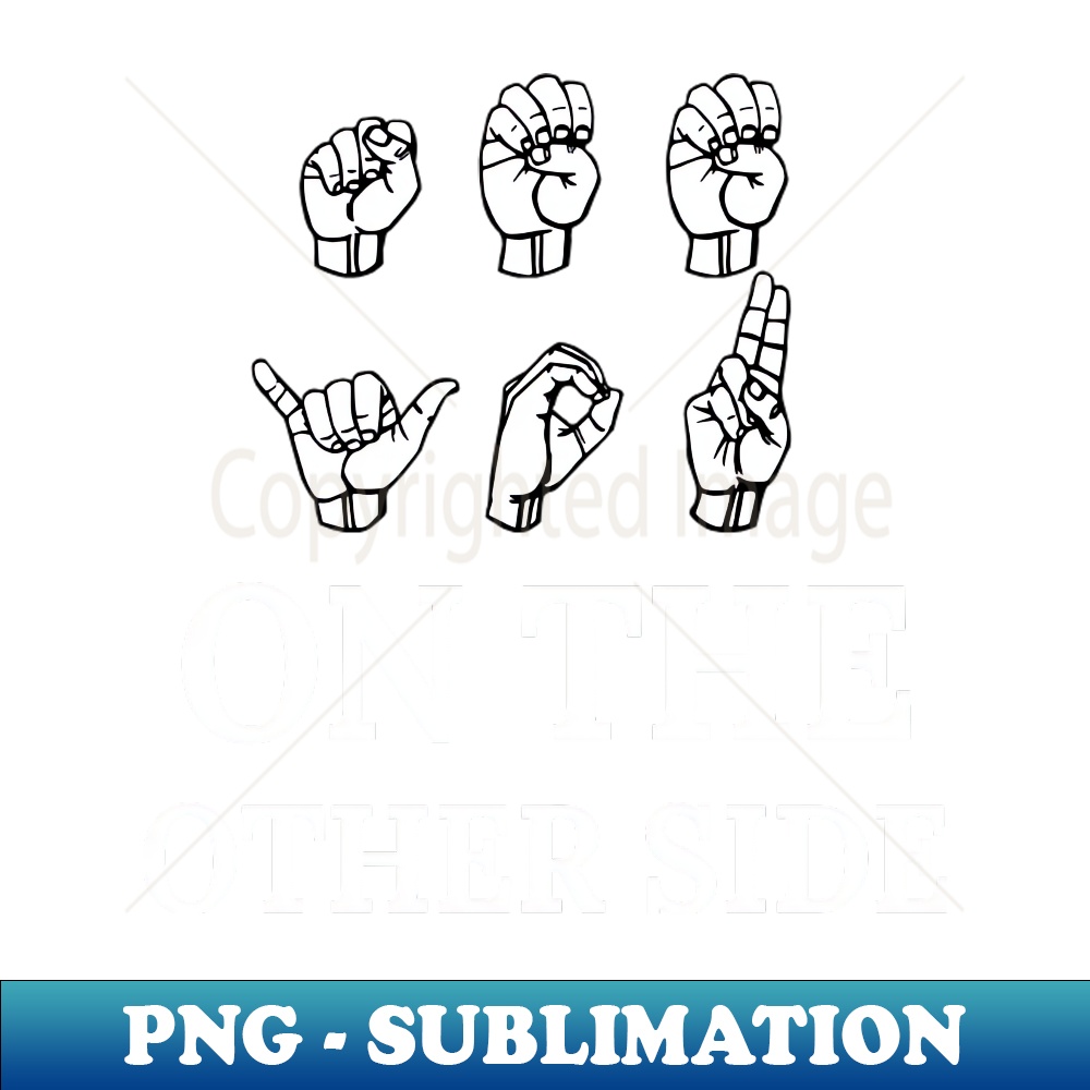 SEE YOU on the other side ASL Sign Language Design - Profess | Inspire ...