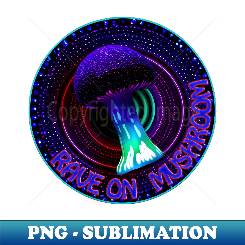 Psychedelic Groove Mushroom Rave On Print - Sublimation-Read | Inspire ...