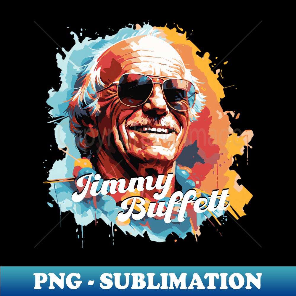Jimmy Buffett - Aesthetic Sublimation Digital File - Unlock - Inspire ...