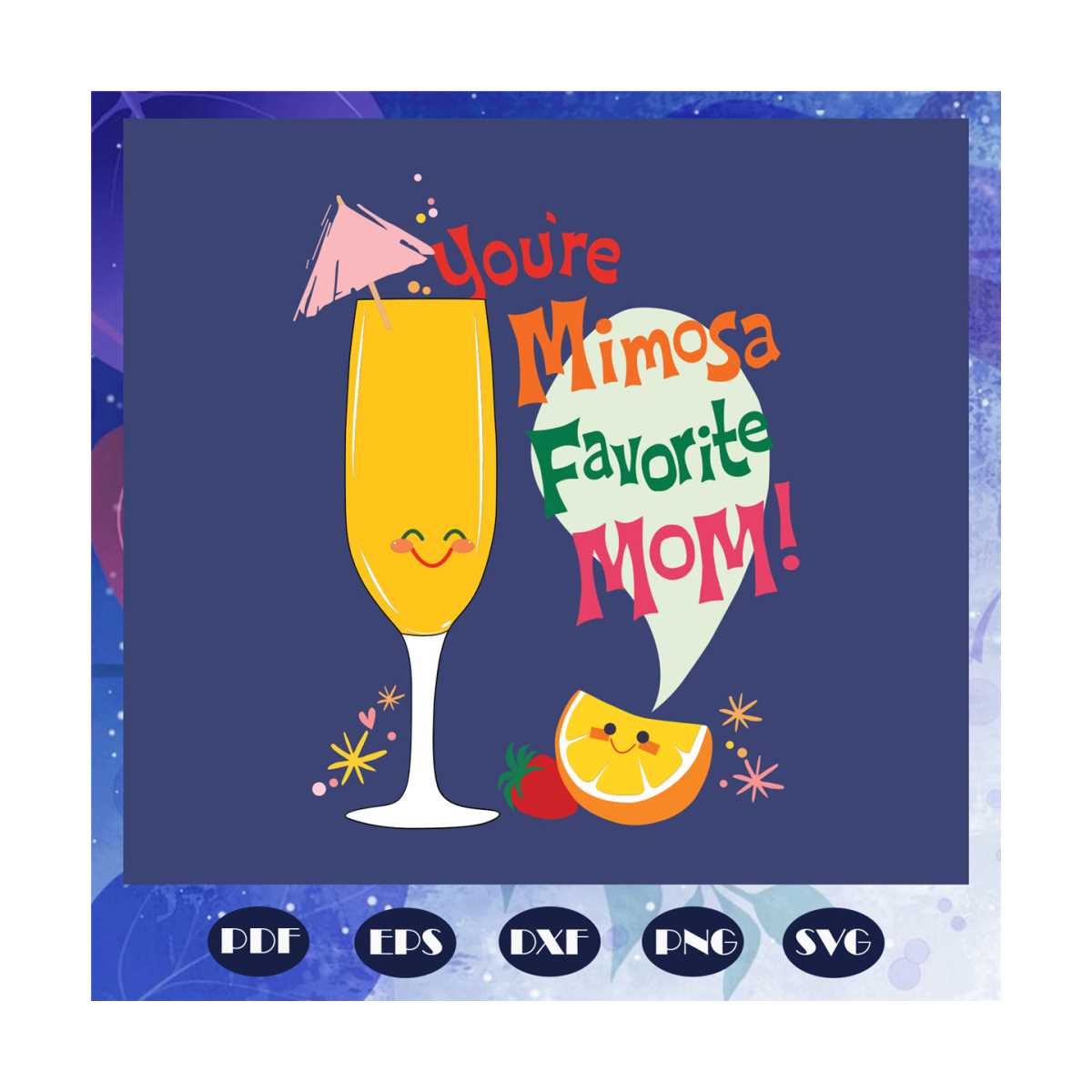 You are Mimosa favorite mom svg, happy mothers day, punny mo | Inspire ...