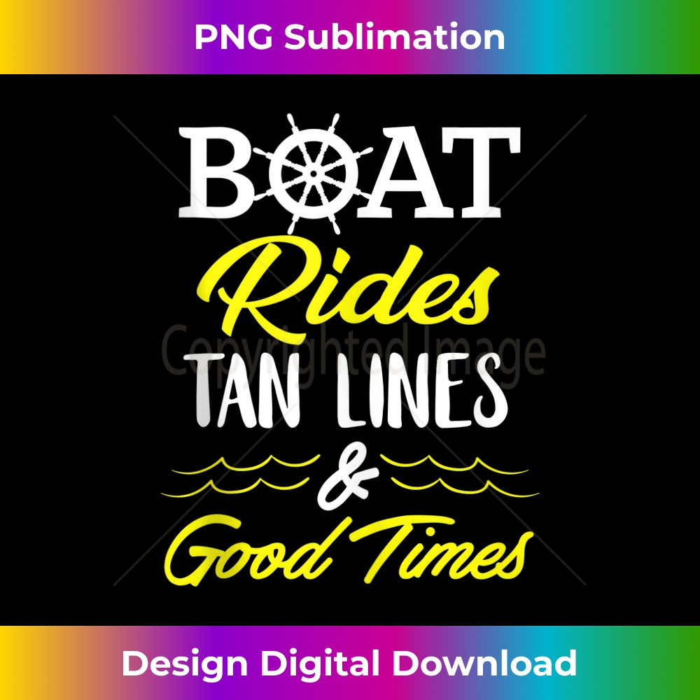 Boat Rides Tan Lines Good Times Funny Boating Tank T - Minim | Inspire ...