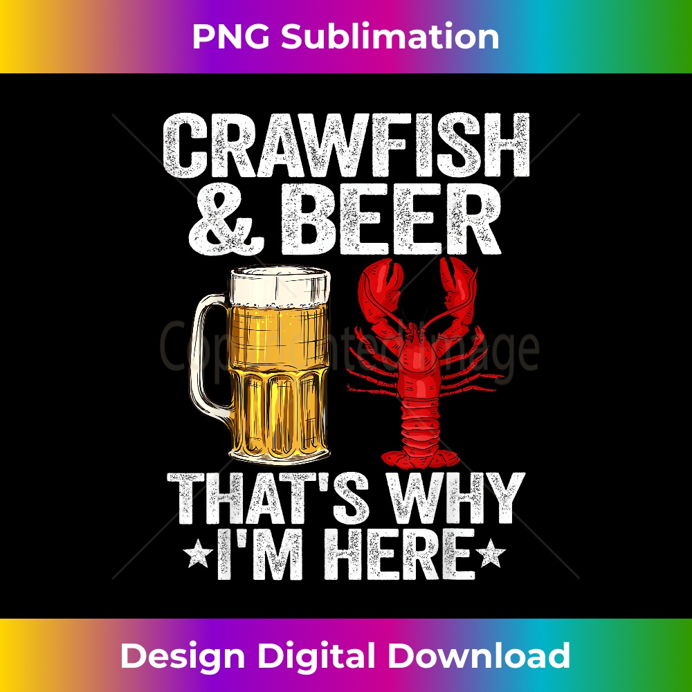 Crawfish & Beer That's Why I'm Here Crayfish Daddy Crawfi - | Inspire ...