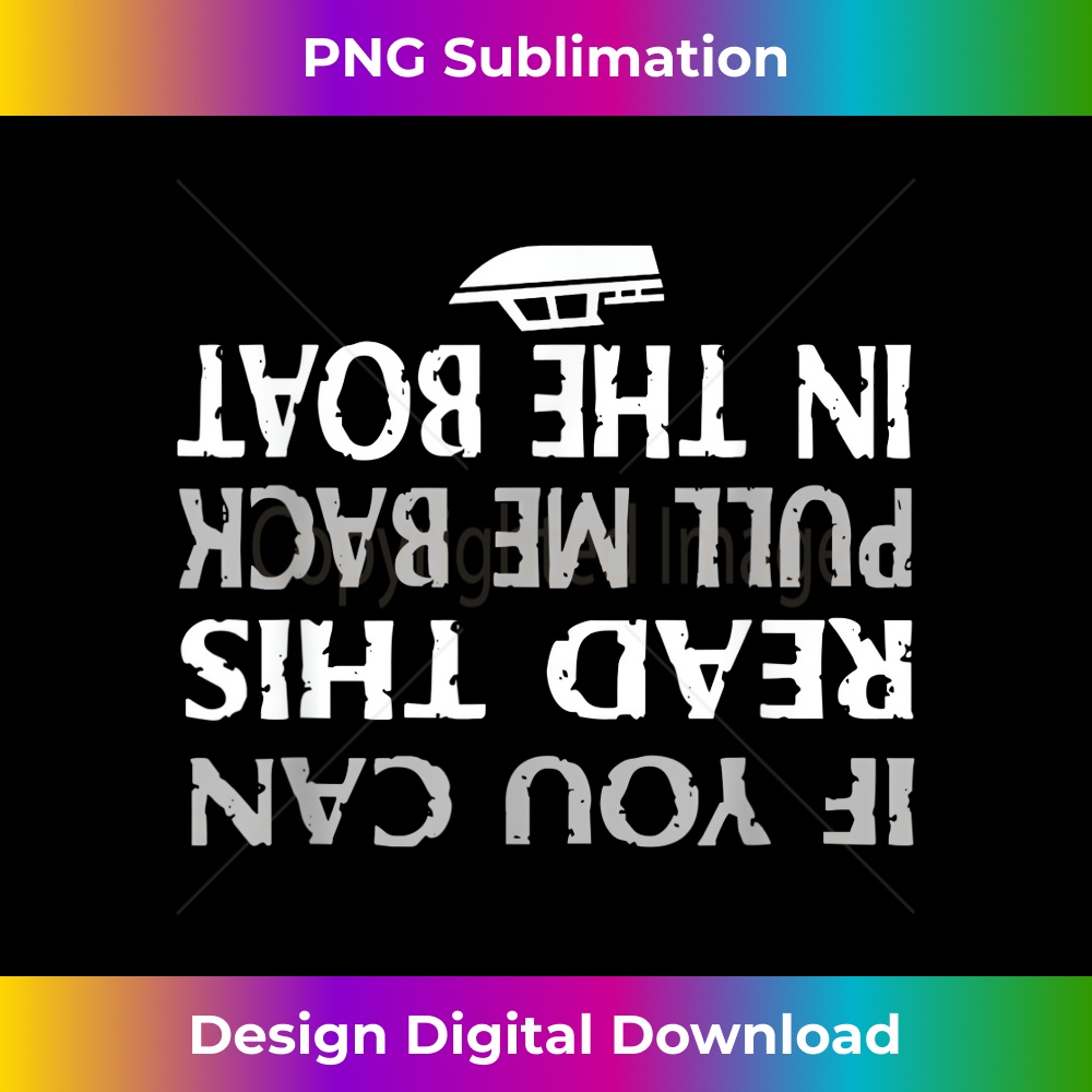 If You Can Read This Pull Me Back In The Bo - Timeless PNG S | Inspire ...
