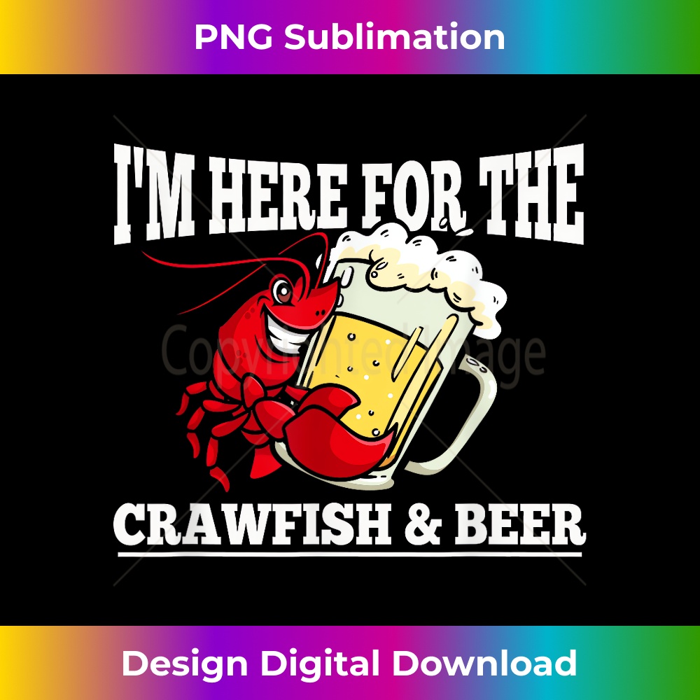 I'm Here For The Crawfish And Beer - Crayfish Crawfish Bo - | Inspire ...