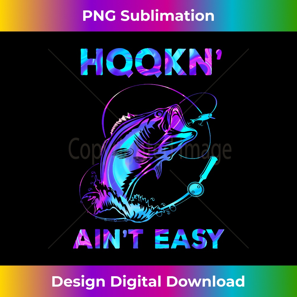 Funny Hookin' Ain't Easy Go Fishing Lover Fisherman - Luxe S | Inspire Uplift