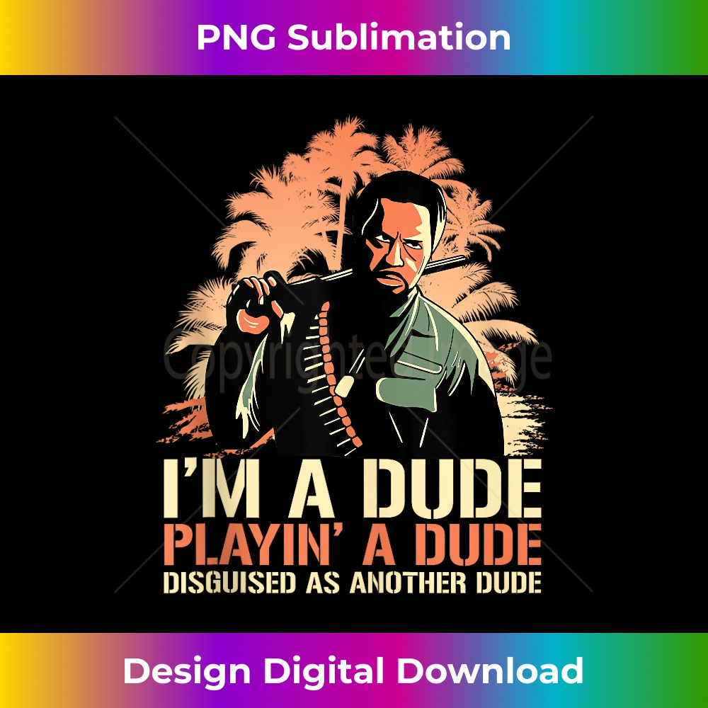 I'm a Dude Playing a Dude Disguised as another Dude Quote Ta | Inspire ...