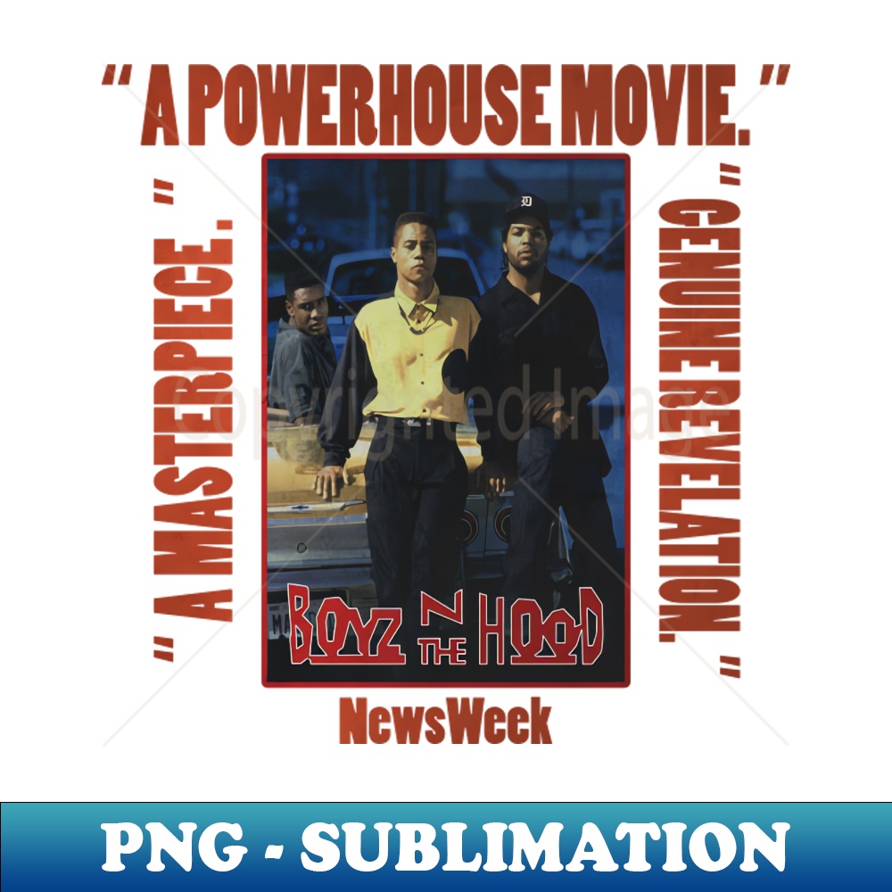 Boyz N The Hood - Decorative Sublimation PNG File - Capture | Inspire ...