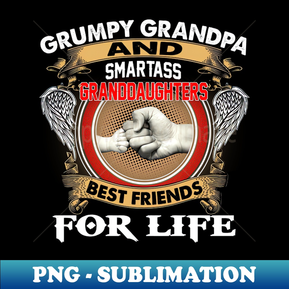 Grumpy Grandpa And Smartass Granddaughters Best Friends - PN | Inspire ...