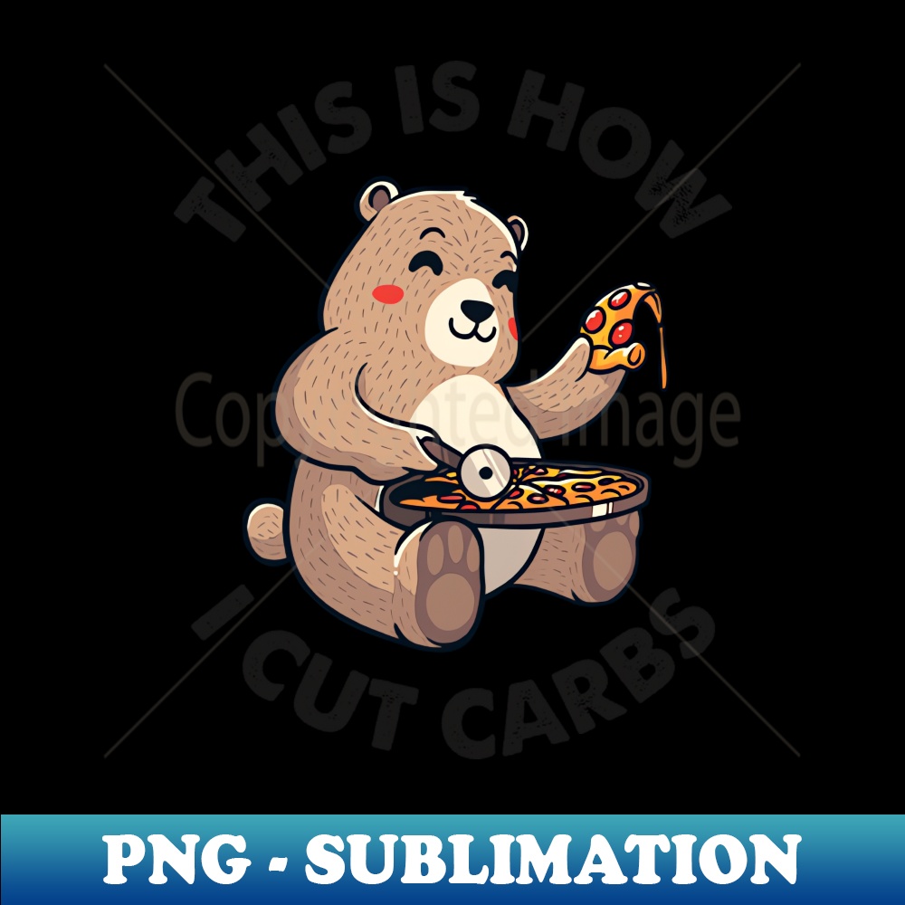 This Is How I Cut Carbs - High-Resolution PNG Sublimation Fi | Inspire ...