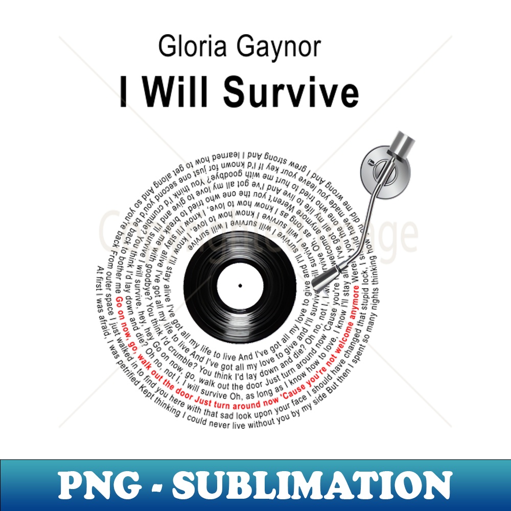 I WILL SURVIVE LYRICS ILLUSTRATIONS - PNG Sublimation Digita | Inspire ...