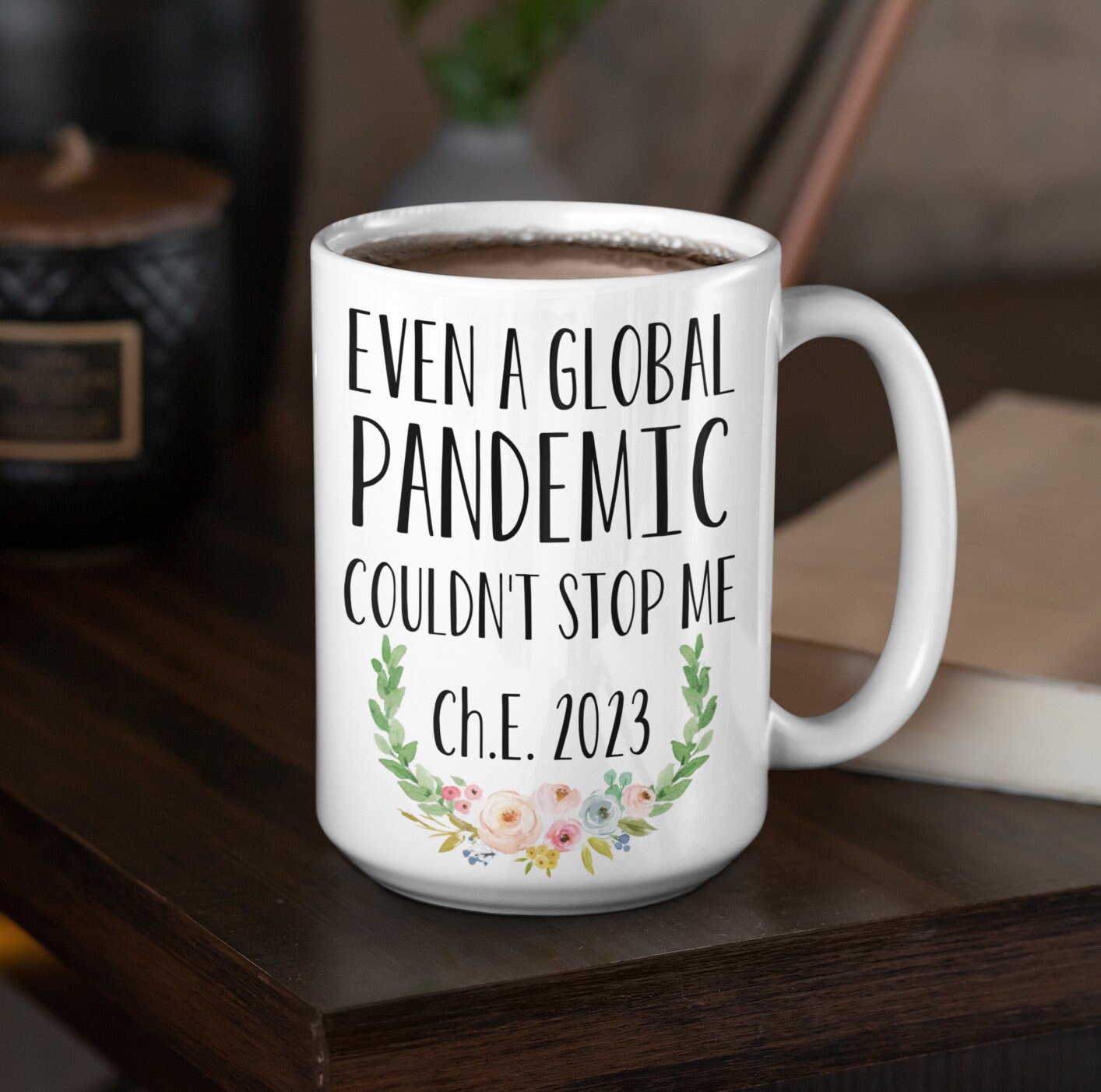 Chemical Engineering Graduation Mug ChE Even a global pandem | Inspire ...