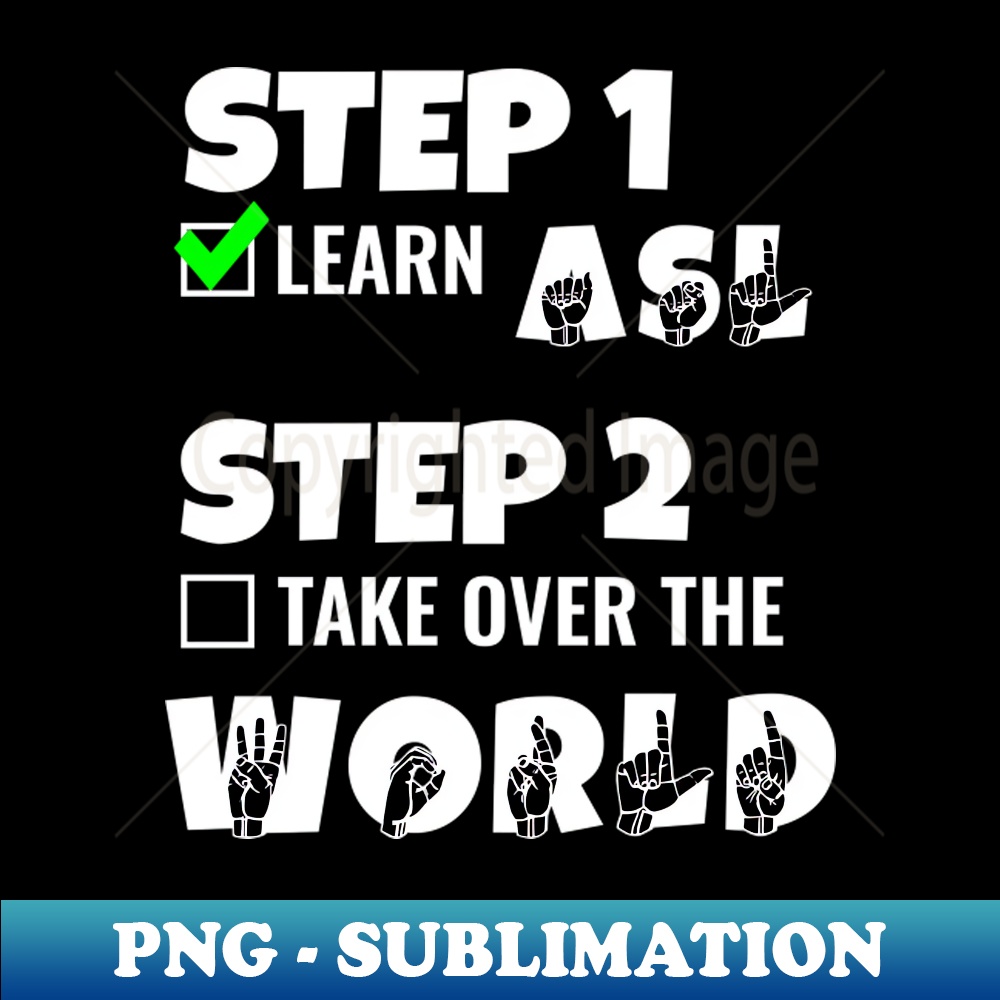 Learn ASL Take Over The WORLD ASL American Sign Language Des | Inspire ...