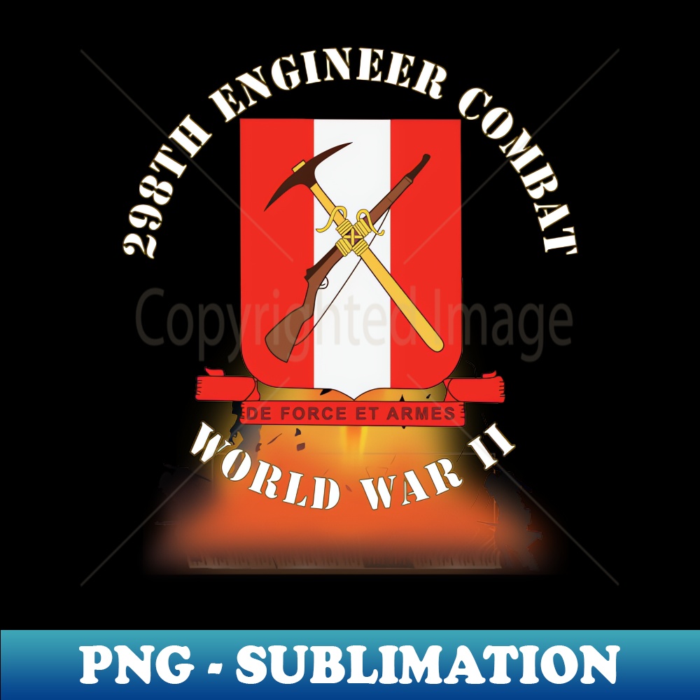 298TH Engineer Combat Battalion DUI - WWII - Fire X 300 - In | Inspire ...