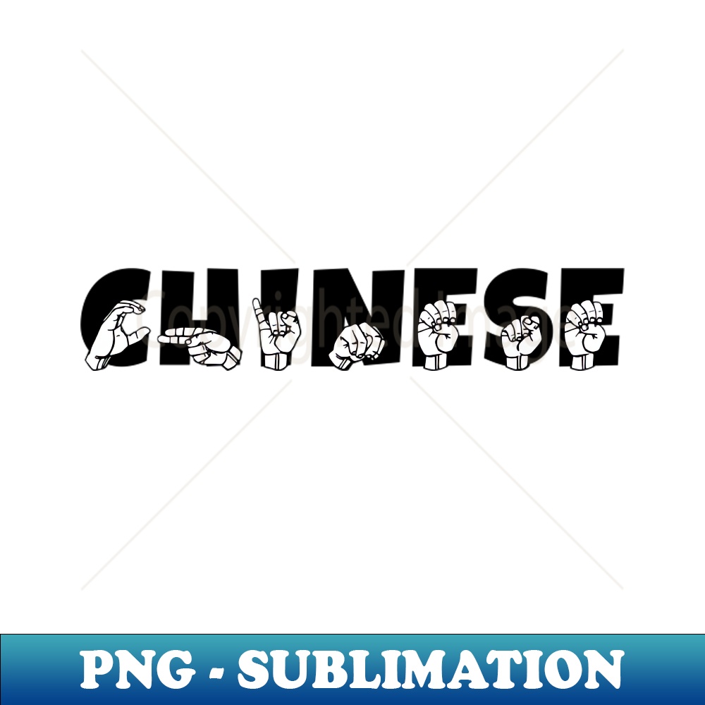 CHINESE ASL Sign Language Design - PNG Transparent Sublimati | Inspire ...