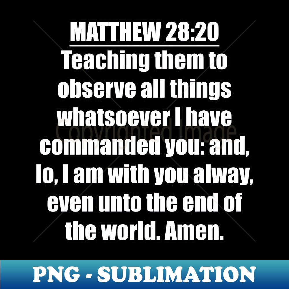 Bible Verse Matthew 2820 - PNG Sublimation Digital Download | Inspire ...