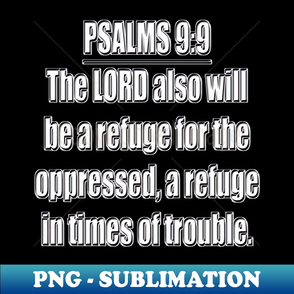 Psalm 99 Bible Verse The LORD also will be a refuge for the | Inspire ...