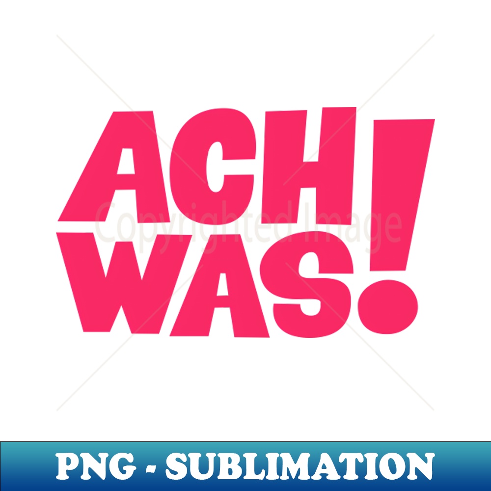 Loriot - ach was - deutscher humor - PNG Sublimation Digital - Inspire Uplift