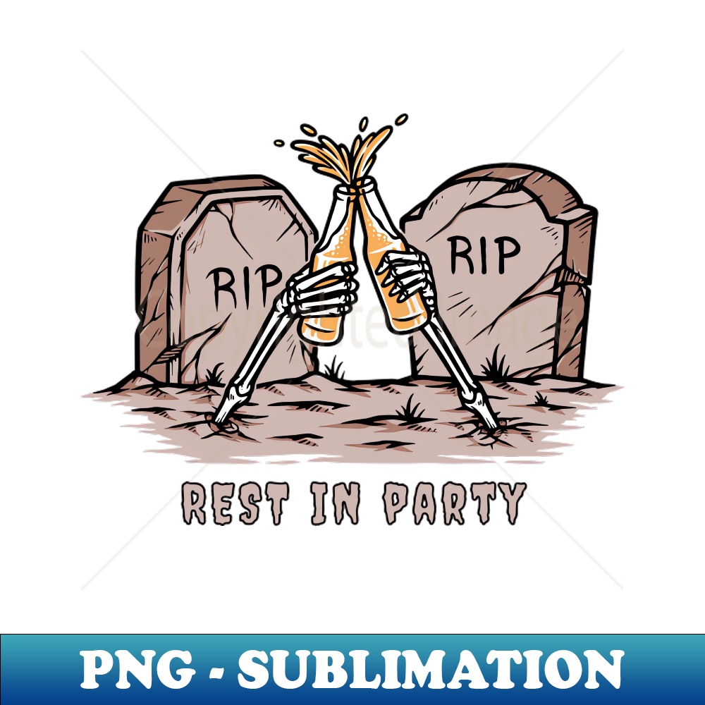 Rest In Party RIP Funny Meaning - Trendy Sublimation Digital | Inspire ...