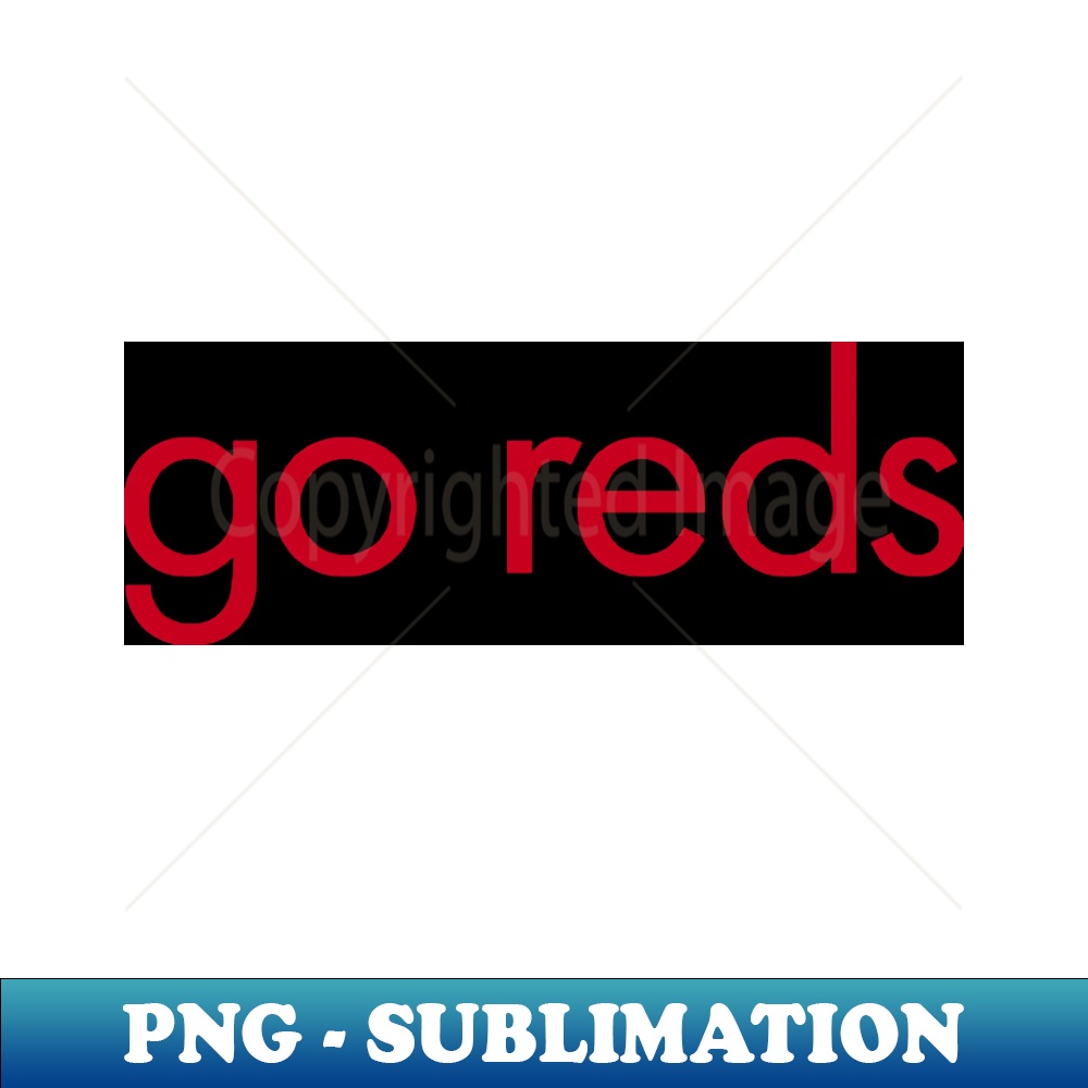 go reds - PNG Transparent Digital Download File for Sublimat | Inspire ...
