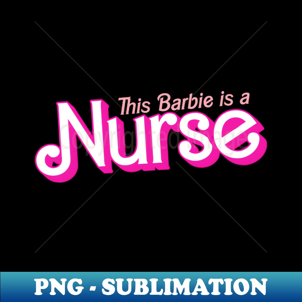 Barbie nurse - Special Edition Sublimation PNG File - Fashio | Inspire ...