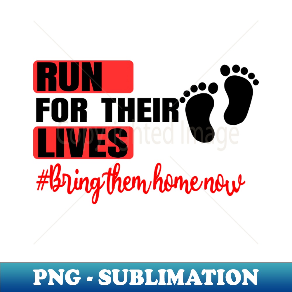 Official Run for Their Lives BringThemHomeNow - Unique Subli - Inspire ...
