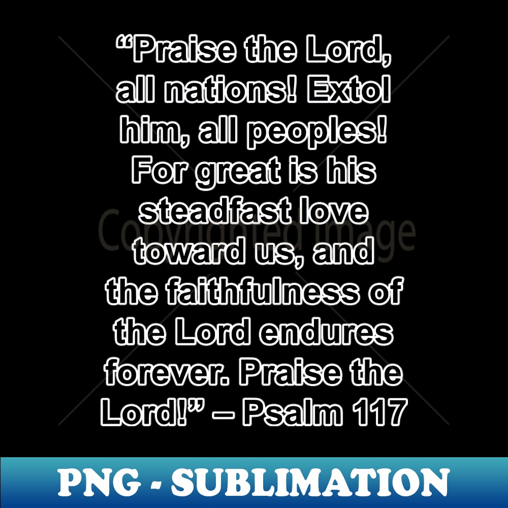 Psalm 117 King James Version KJV Bible Verse Typography - Re - Inspire ...